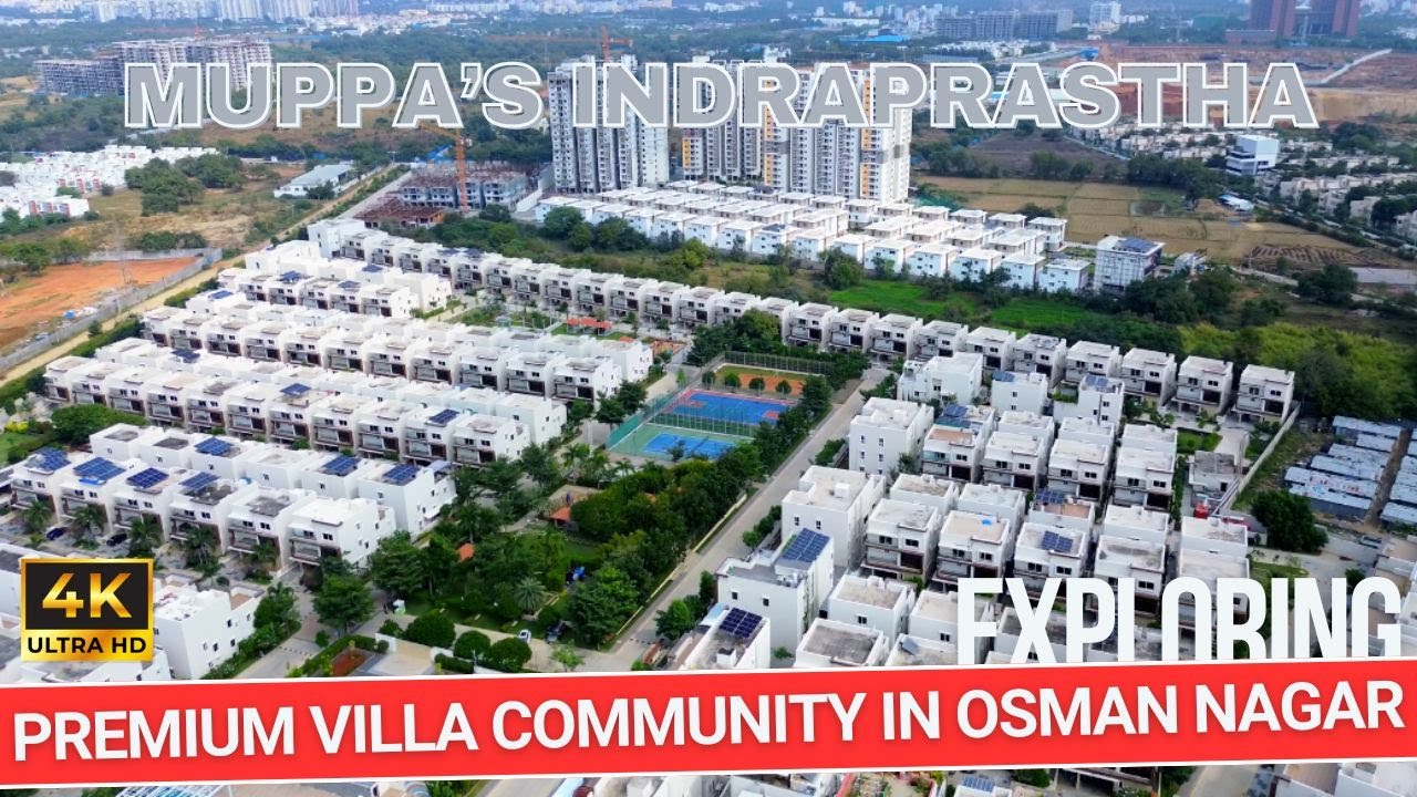 Exploring Muppa's Indraprastha in Osman Nagar || Premium Villas in ...