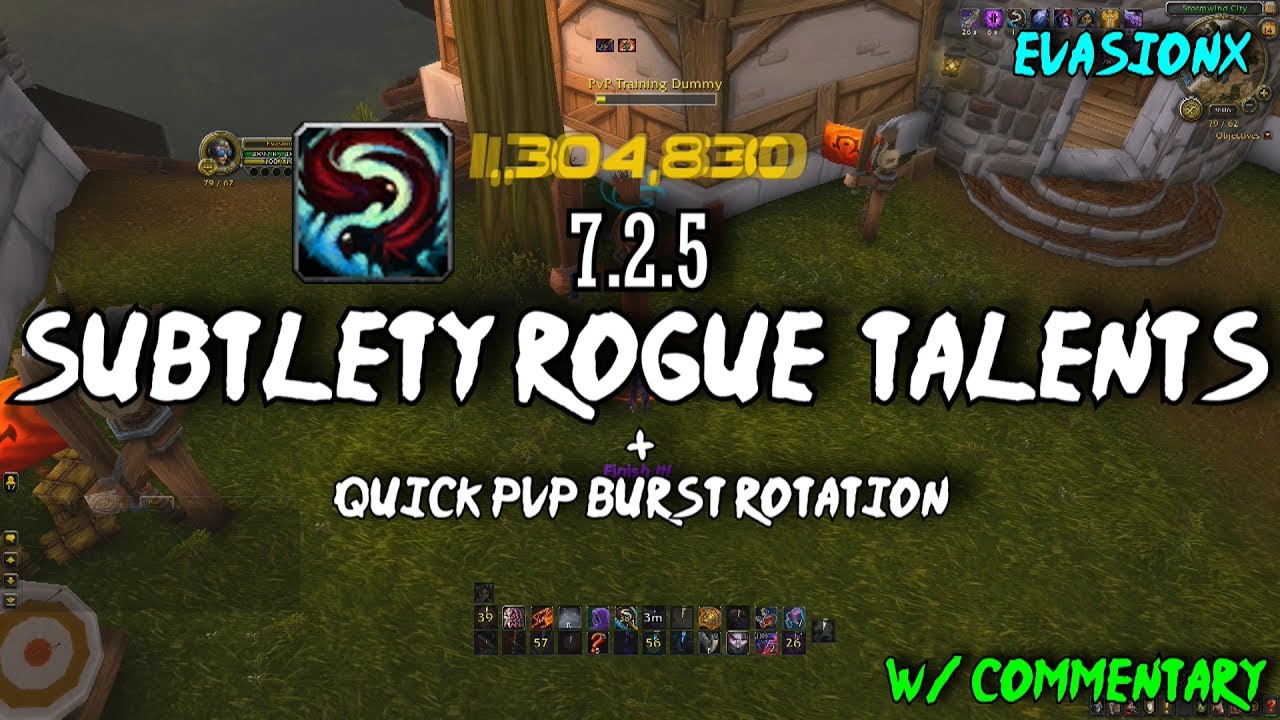[Evasionx] 7.2.5 Subtlety Rogue Talents for PvP Burst Builds + An ...
