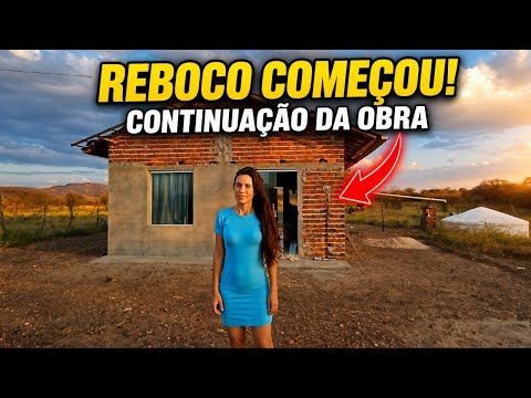CASA NO SERTÃO GANHANDO VIDA | Início do Reboco