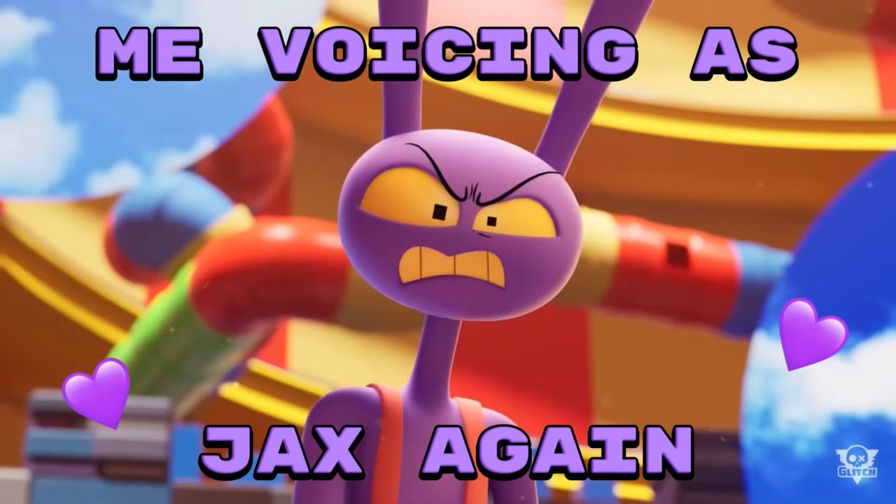 Me voicing as Jax again | Voice Act Video - YouTube