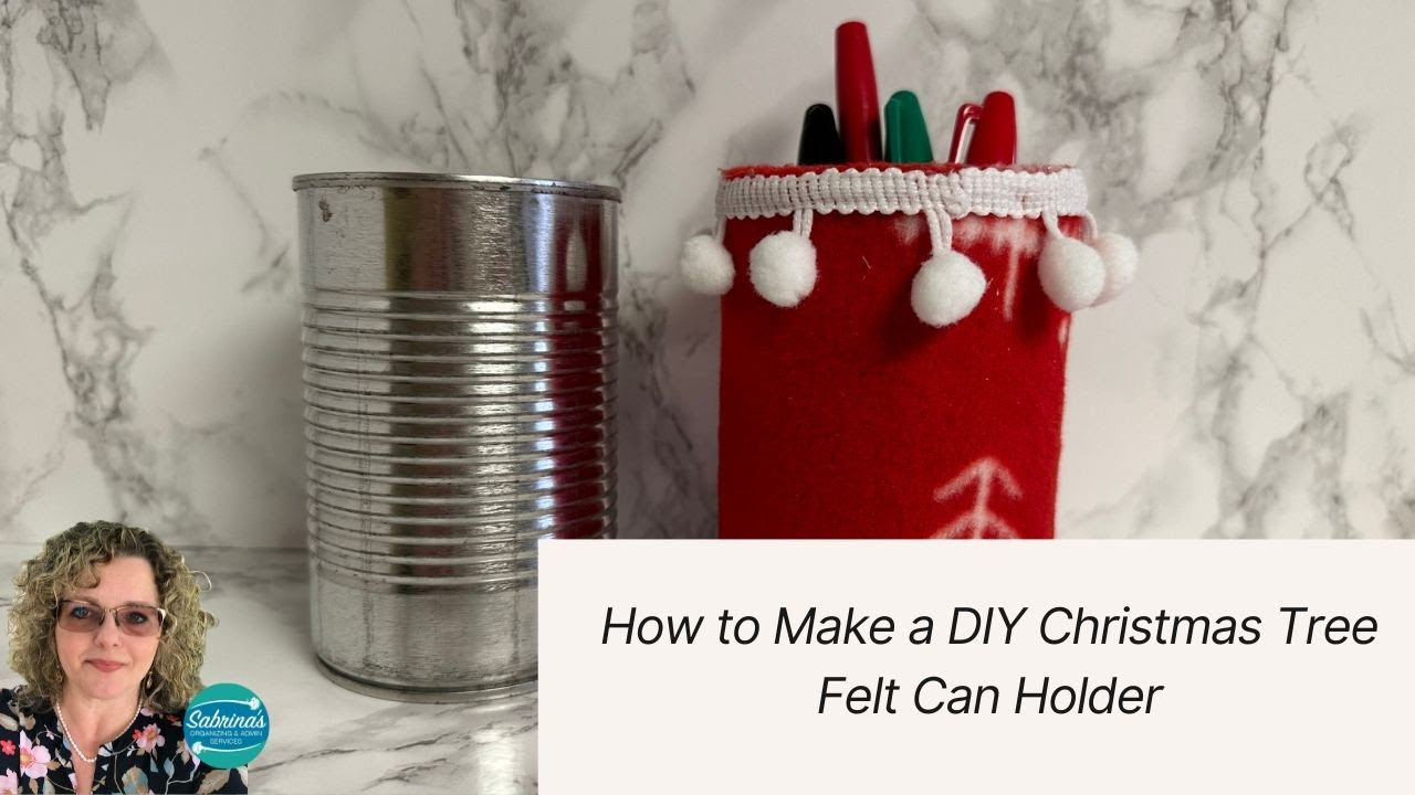 How to Make a DIY Christmas Tree Felt Can Holder - affordable soup can ...