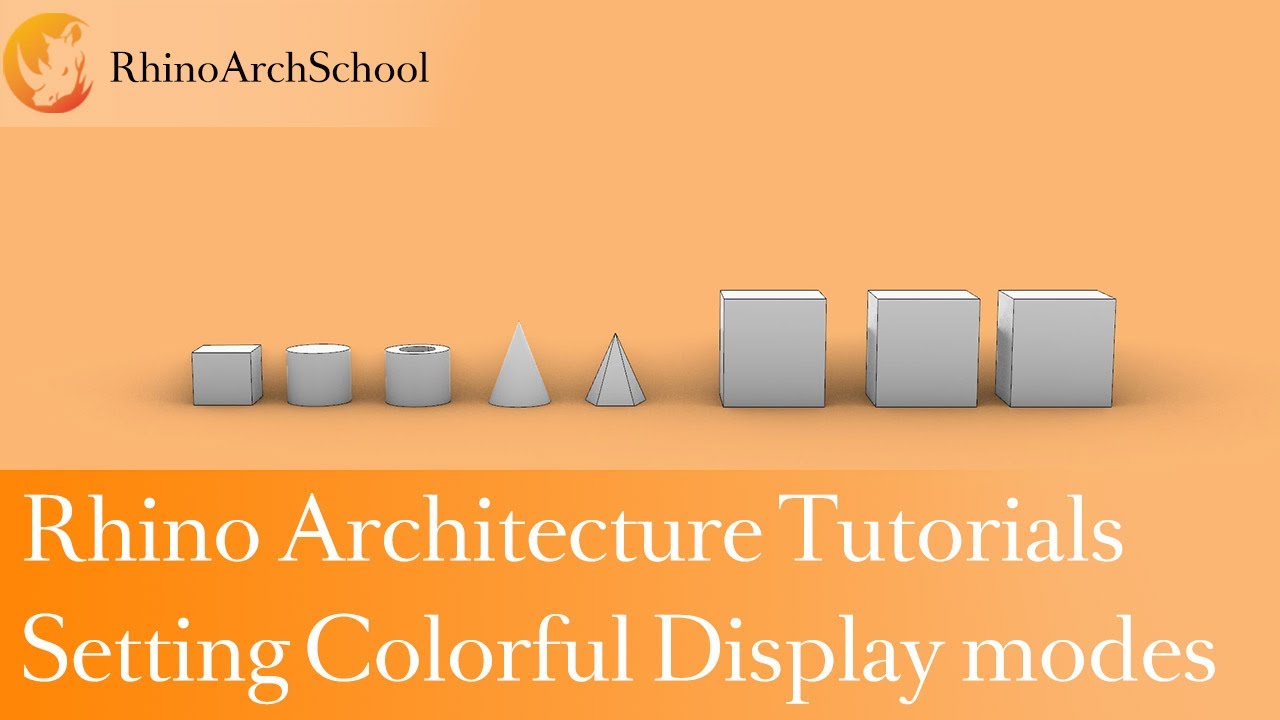 Rhino Architecture Design Tutorials - Setting colorful display modes in ...