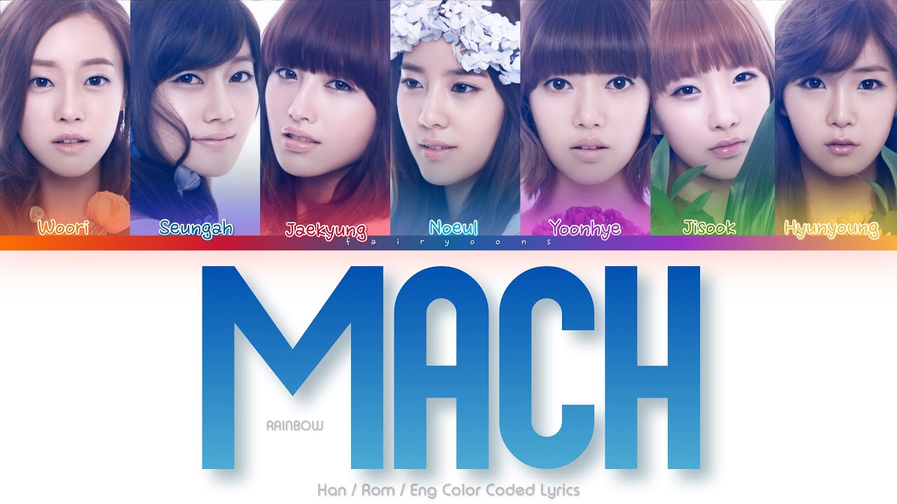 RAINBOW (레인보우) Mach Color Coded Lyrics (Han/Rom/Eng) - YouTube