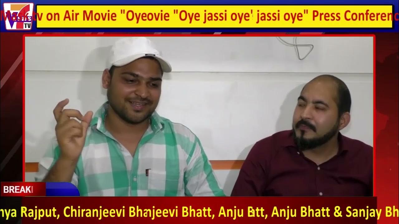 Movie "Oye jassi oye" Press Conference - Ganya Rajput, Chiranjeevi Bhatt, Anju Bhatt & Sanjay ...