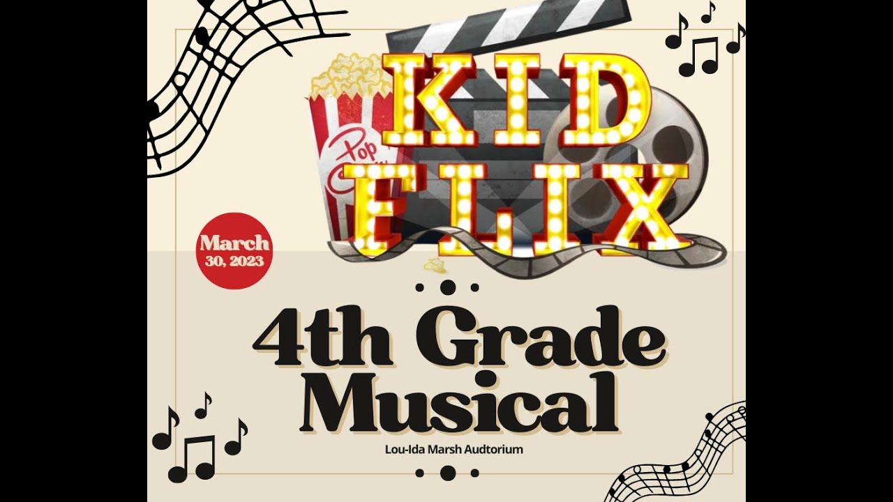 2023 4th Grade Musical KidFlix - YouTube