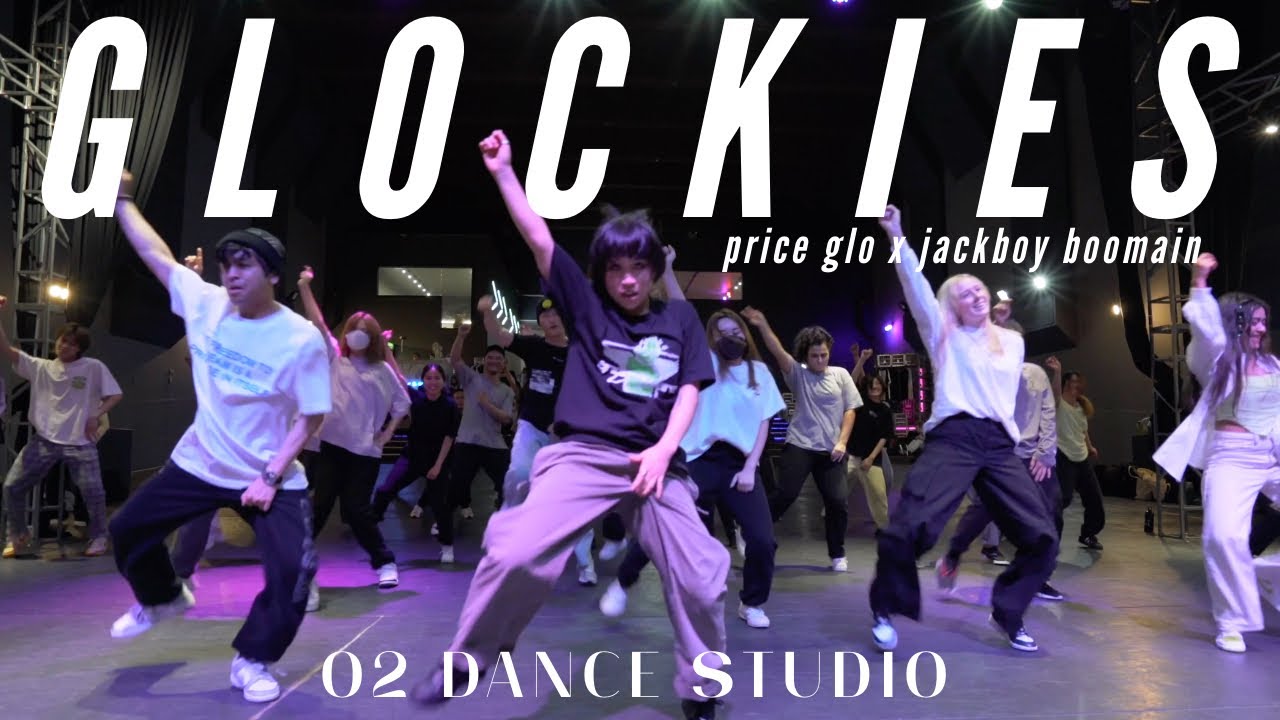 GLOCKIES - PRINCE GLO X JACKBOY BOOMAIN - JOYCE LIU - O2 DANCE STUDIOS ...