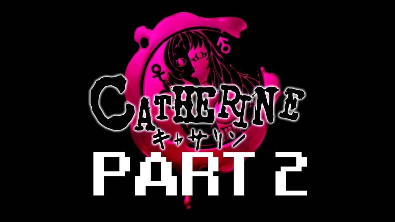 Catherine Walkthrough - Part 2 [No Commentary] - YouTube
