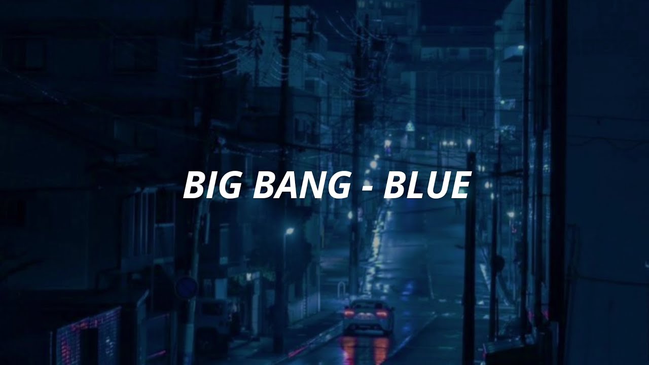 BIG BANG - BLUE Easy Lyrics - YouTube