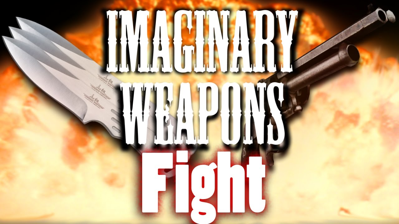 Imaginary Weapons Fight - YouTube