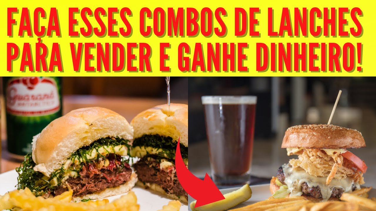 7 IDEIAS DE COMBOS DE LANCHES PARA VENDER - YouTube