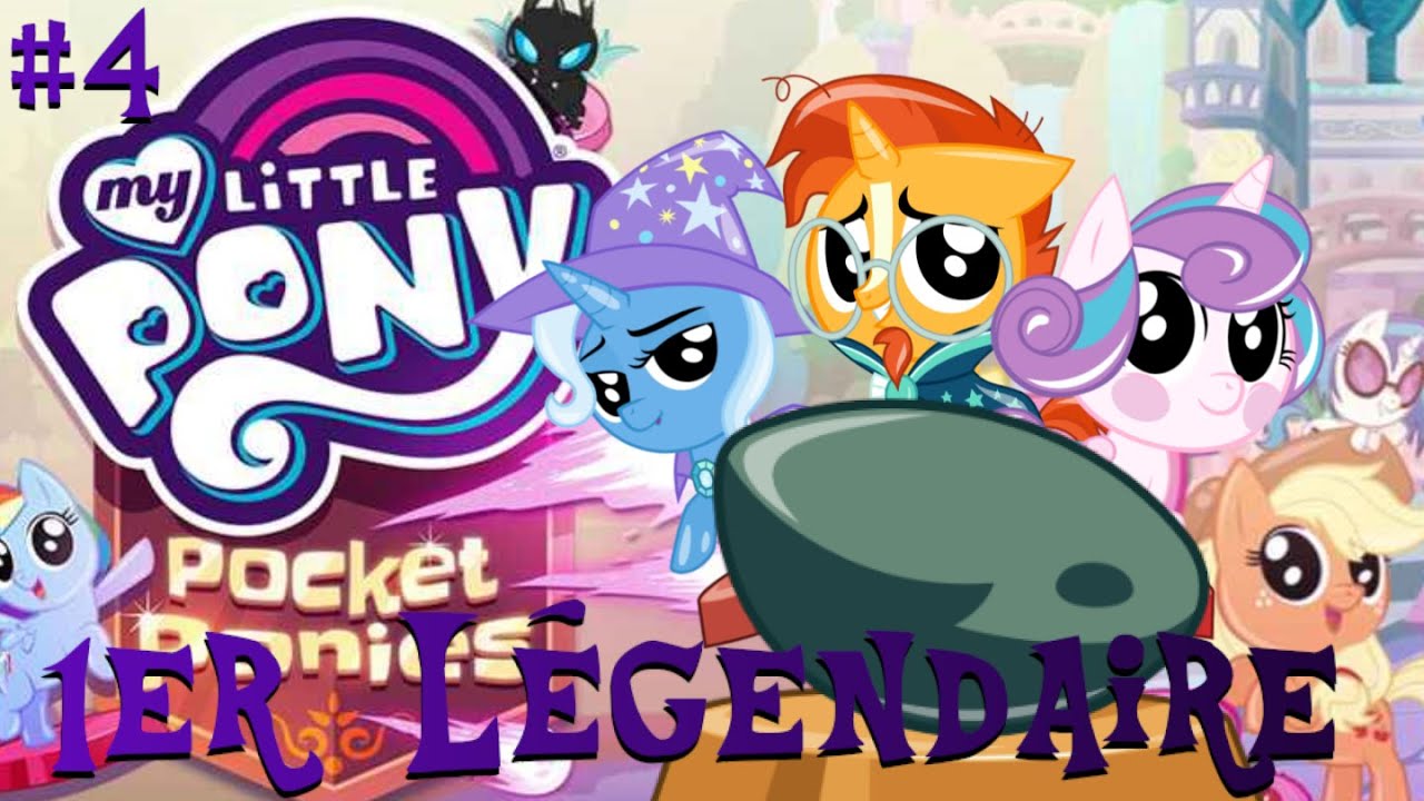 POCKET PONIES #4 : 1er Légendaire - YouTube