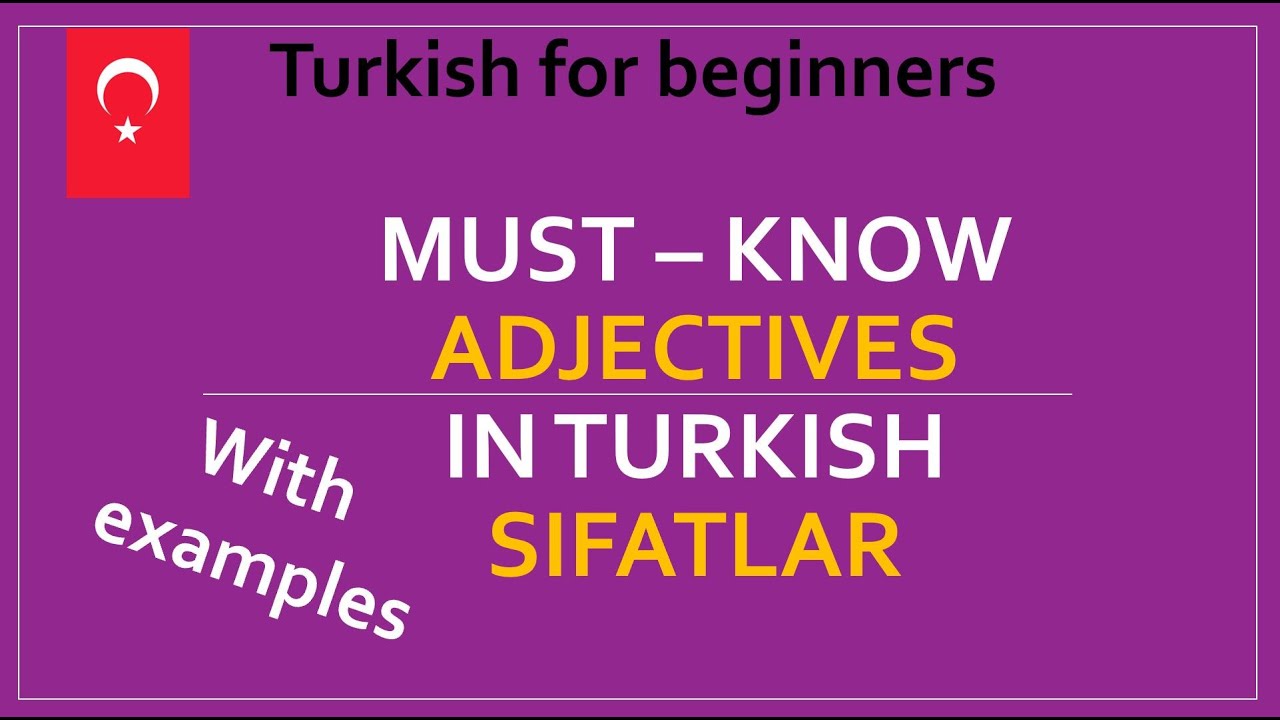 Must – know Adjectives in Turkish - YouTube