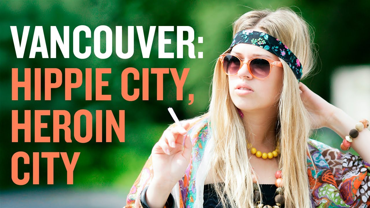 Vancouver: Hippie City, Heroin City (A Podcast) - YouTube