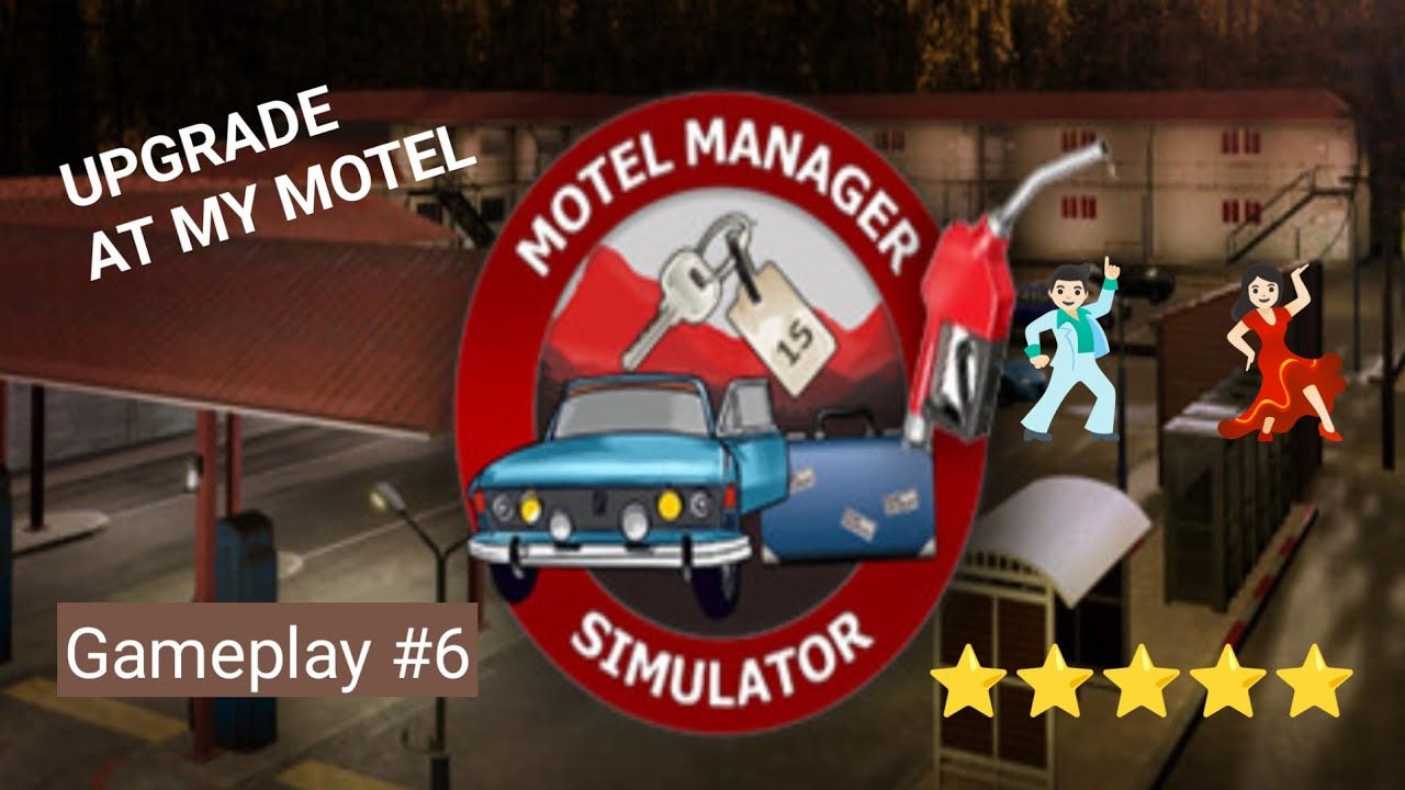 UPDATION AT MY MOTEL | MOTEL MANAGER SIMULATOR GAMEPLAY #6 ...