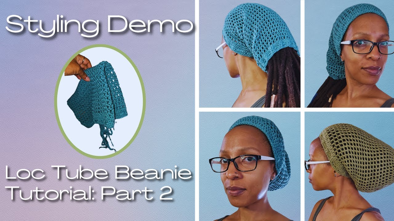 Loc Tube? Beanie? BOTH! How to Wear and Style This Cute Accessory for ...