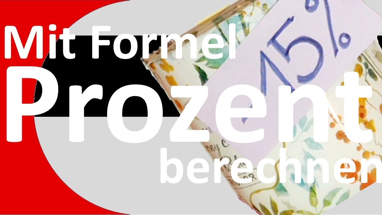 Mit der FORMEL %Prozent/Prozentwert berechnen! Begriffe: Grundwert ...
