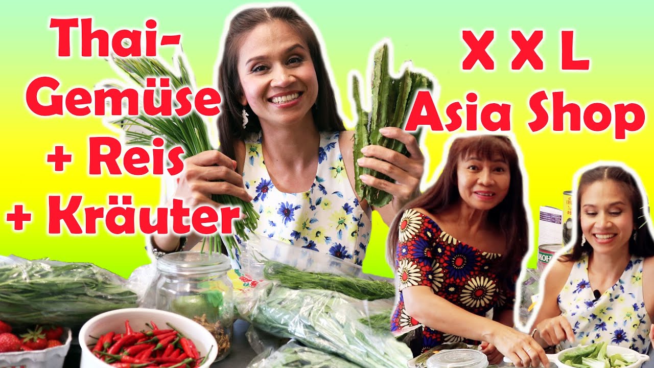 Asia-Shop Thai Gemüse, bester Reis meine Empfehlungen 🛒🇹🇭 Einkauf ...