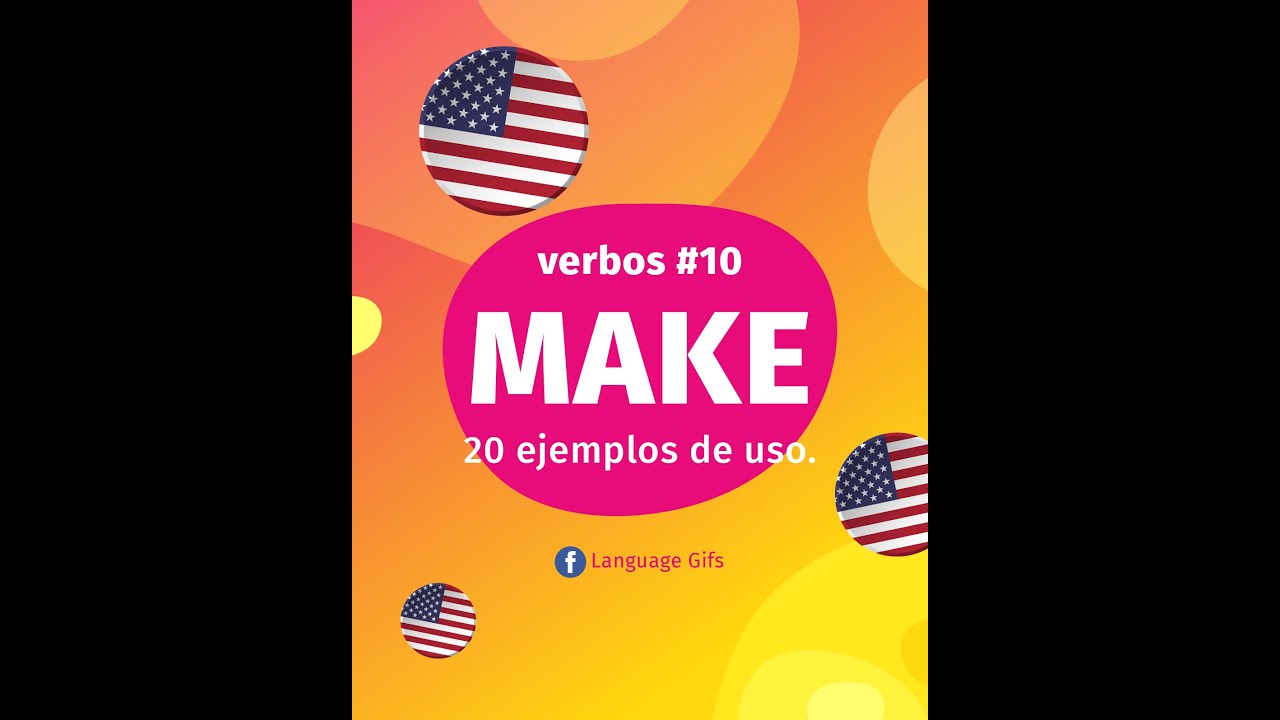 Verbo 10 #MAKE en #Inglés - YouTube