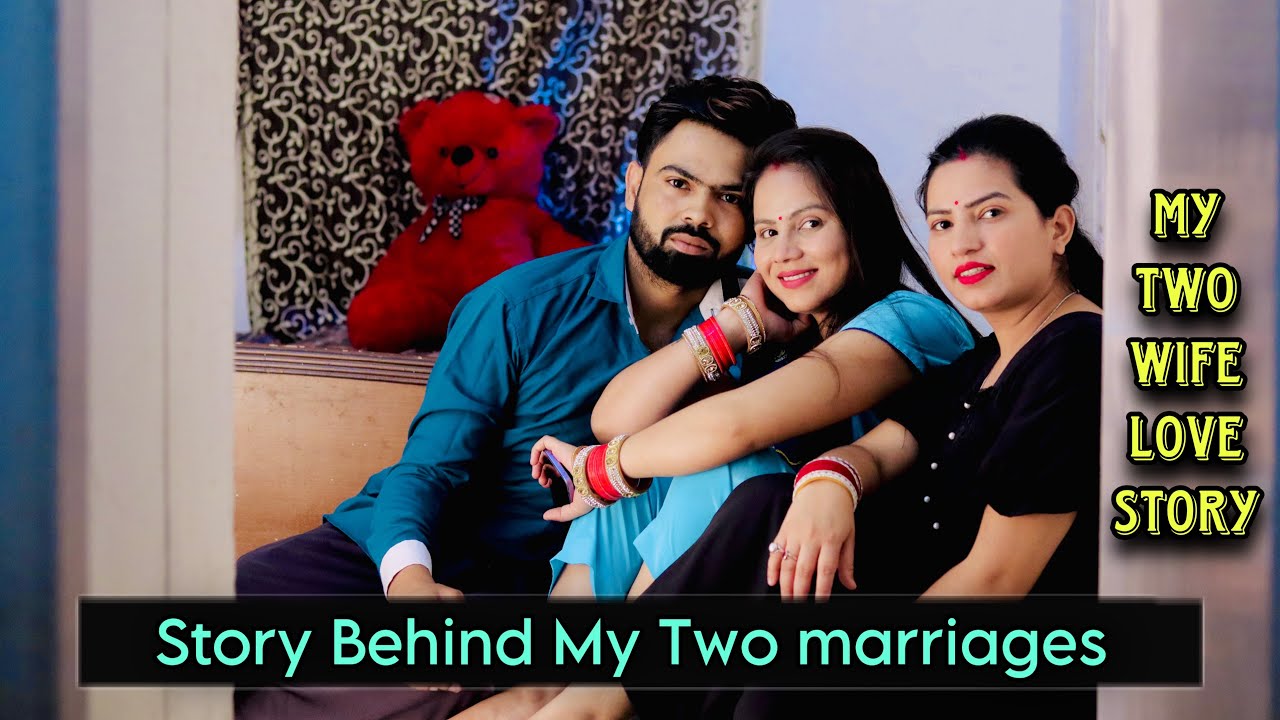 MY TWO WIFE LOVE STORY #sunnyfamily - YouTube