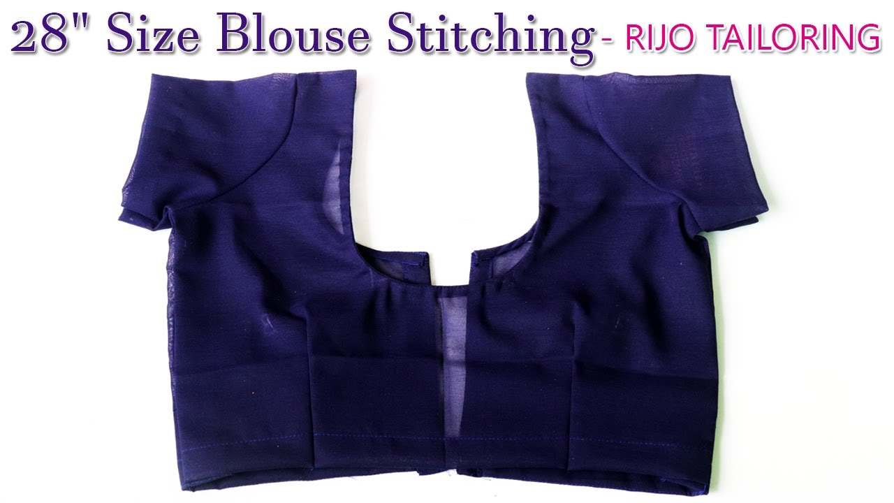 28 size blouse stitching detail explanation for beginners / normal 28 ...