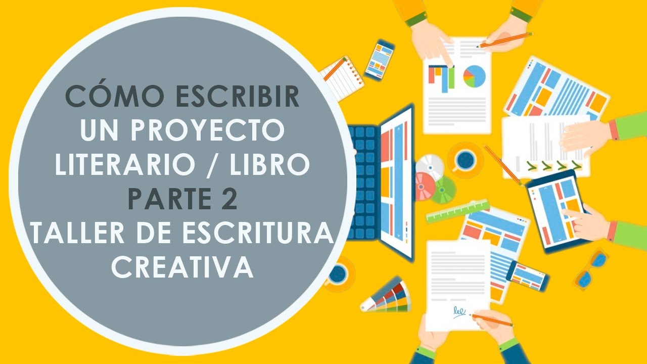 Cómo desarrollar un libro o proyecto literario paso a paso | PARTE 2 ...