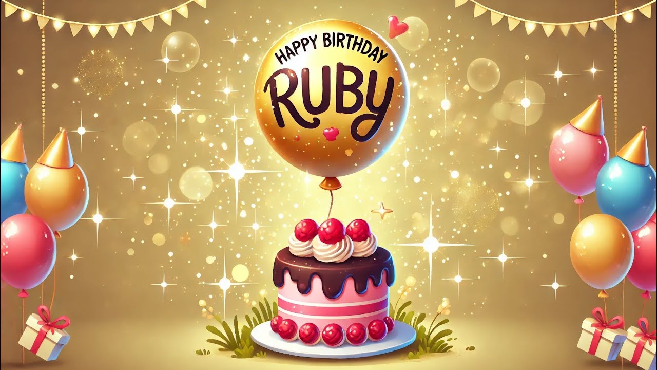 Happy Birthday Ruby #celebrationverse #happybirthday #song # ...