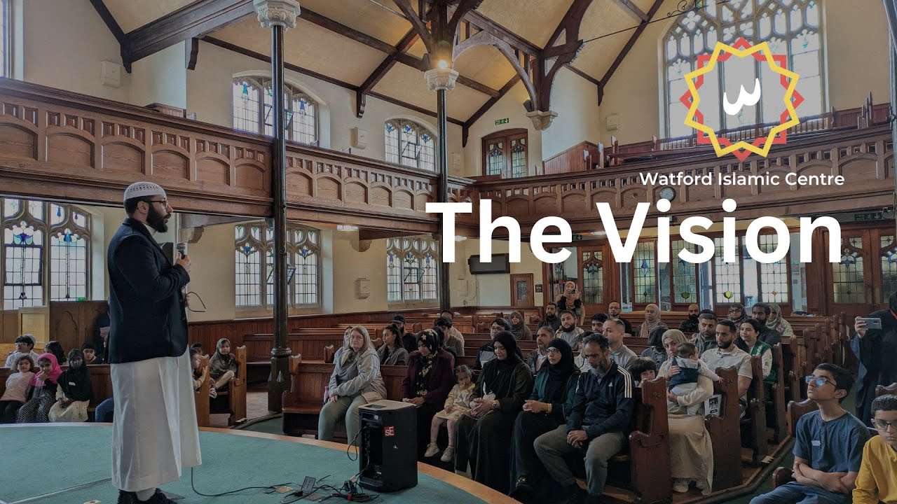 The Vision - Watford Islamic Centre & WIC Academy - YouTube