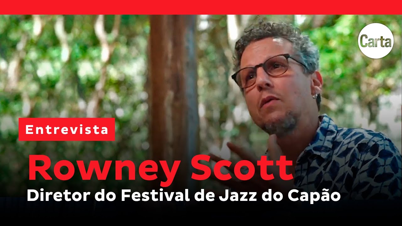 JAZZ DO CAPÃO E AS POLÍTICAS DE INCENTIVO À CULTURA | Entrevista com ...