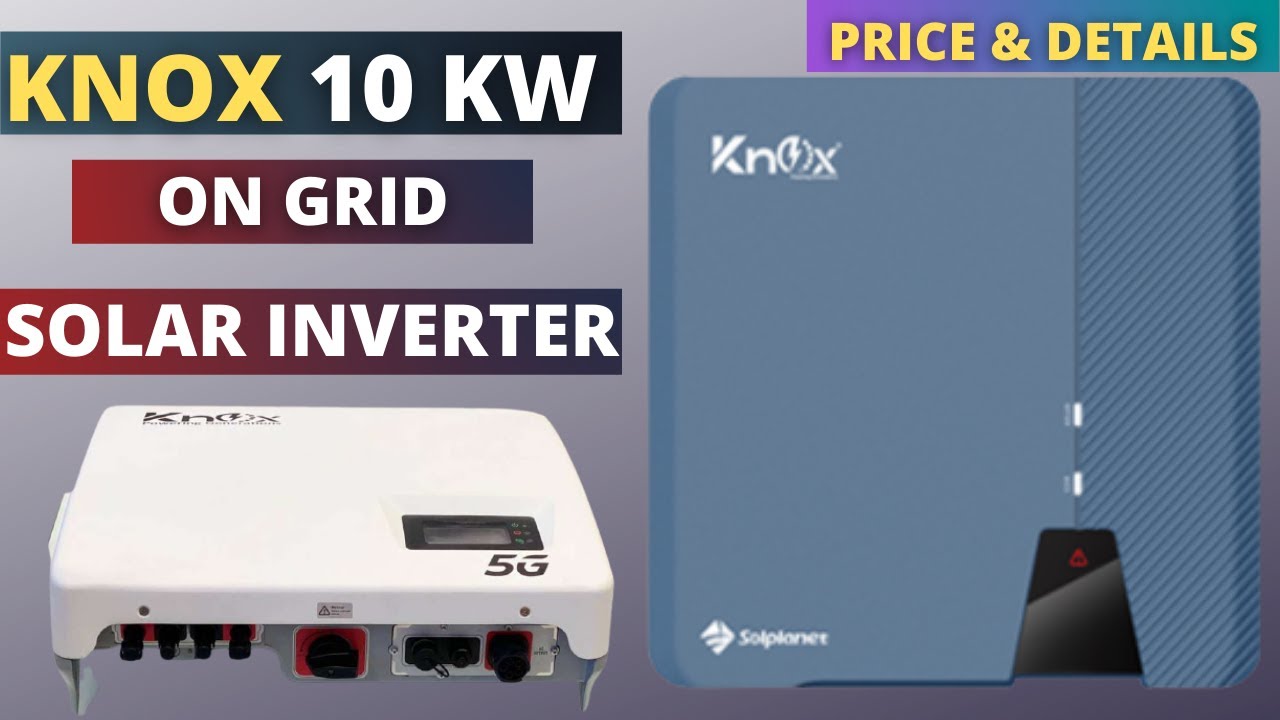 Knox 10 kw 3 Phase ON Grid Solar Inverter 5 Year Warranty Price ...