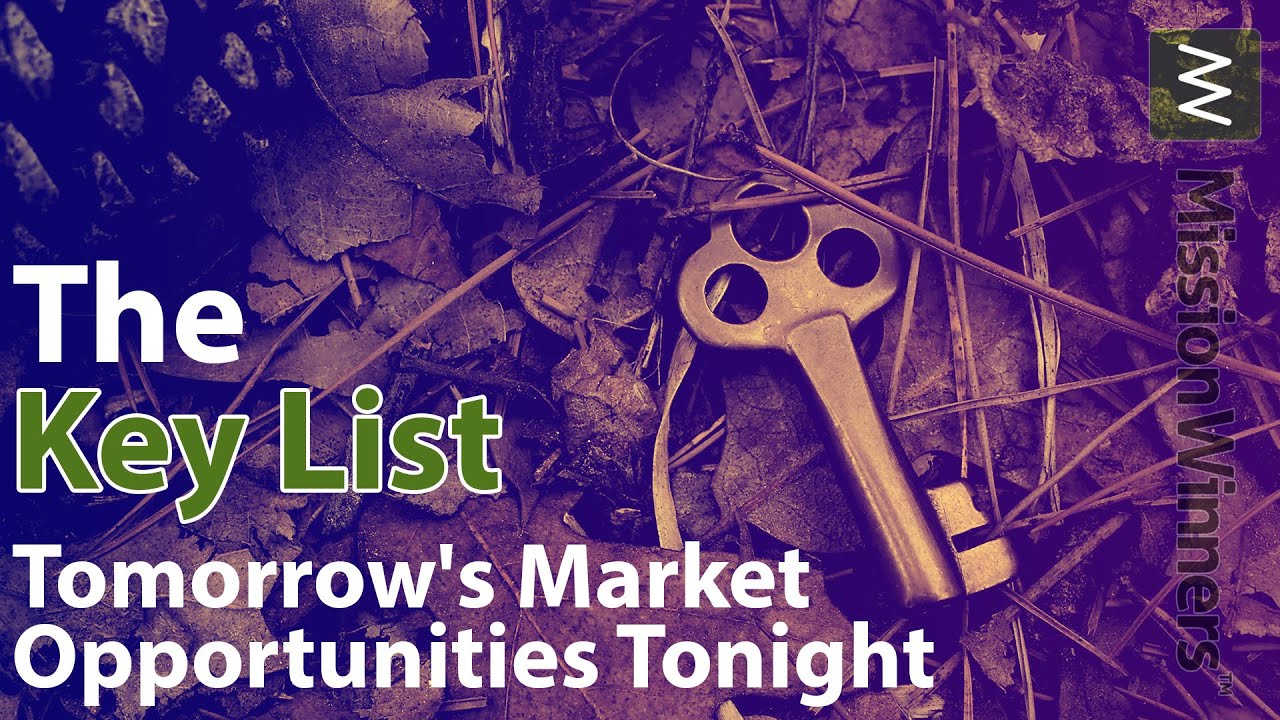 The Key List - Tomorrow's stock market opportunities outlined in print ...