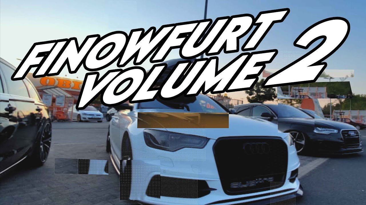 CAR MEETS FINOWFURT Volume 2 Berlin Brandenburg Aftermovie Tuning ...