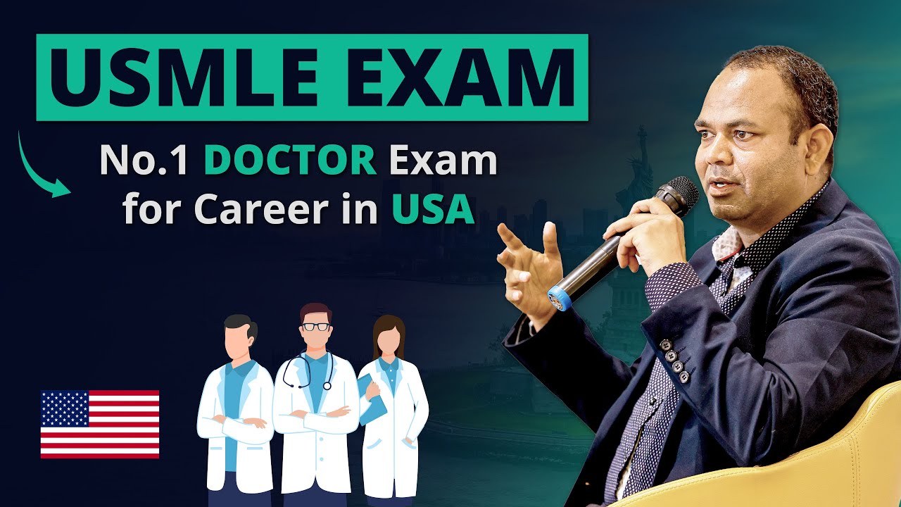 USMLE Exam to Become Doctors in the US | USMLE Exam A to Z Info ...