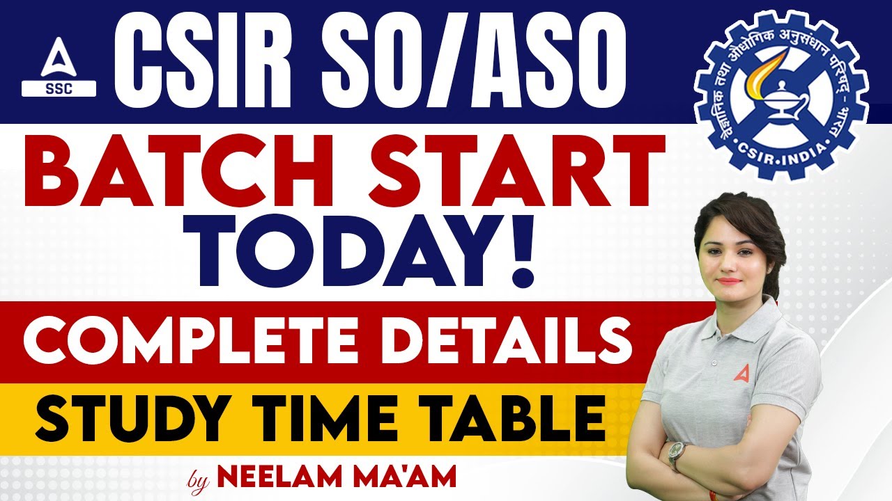 CSIR SO/ASO Batch Starting Today | CSIR Classes Time Table | Complete ...