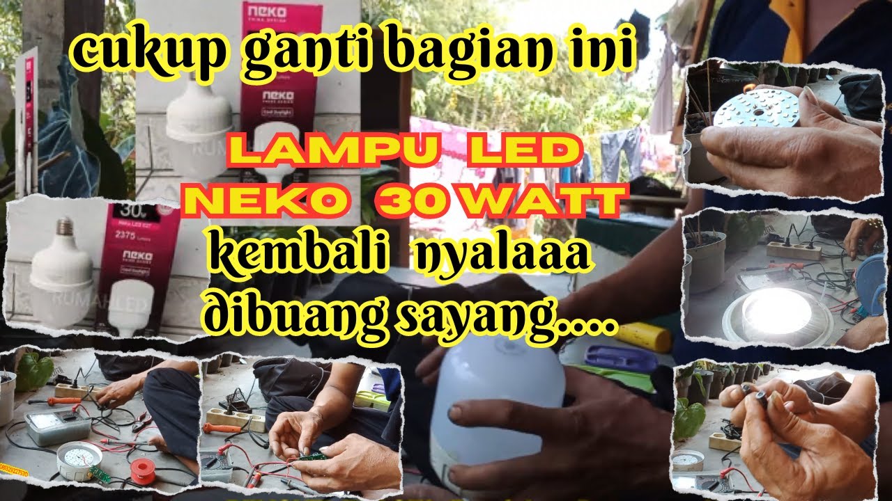 CARA SERVICE LAMPU LED NEKO 30 WATT || DRIVER LED & TIPS GANTI LED ...