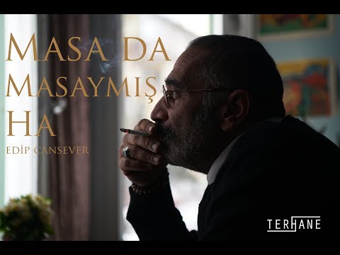 Ali Alkın Aydın - Masa da Masaymış Ha (Şiir : Edip Cansever)