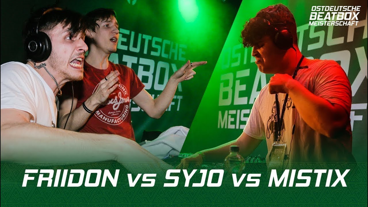 FRIIDON vs. SYJO vs. MISTIX | LOOP FANTASY BATTLE | East German Beatbox ...