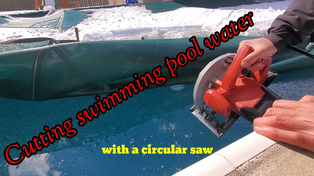Cutting swimming pool water with a circular saw - YouTube