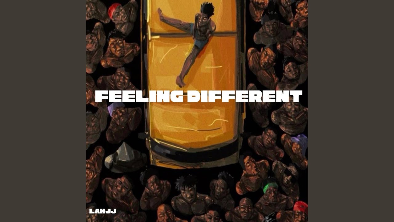 FEELING DIFFERENT - YouTube