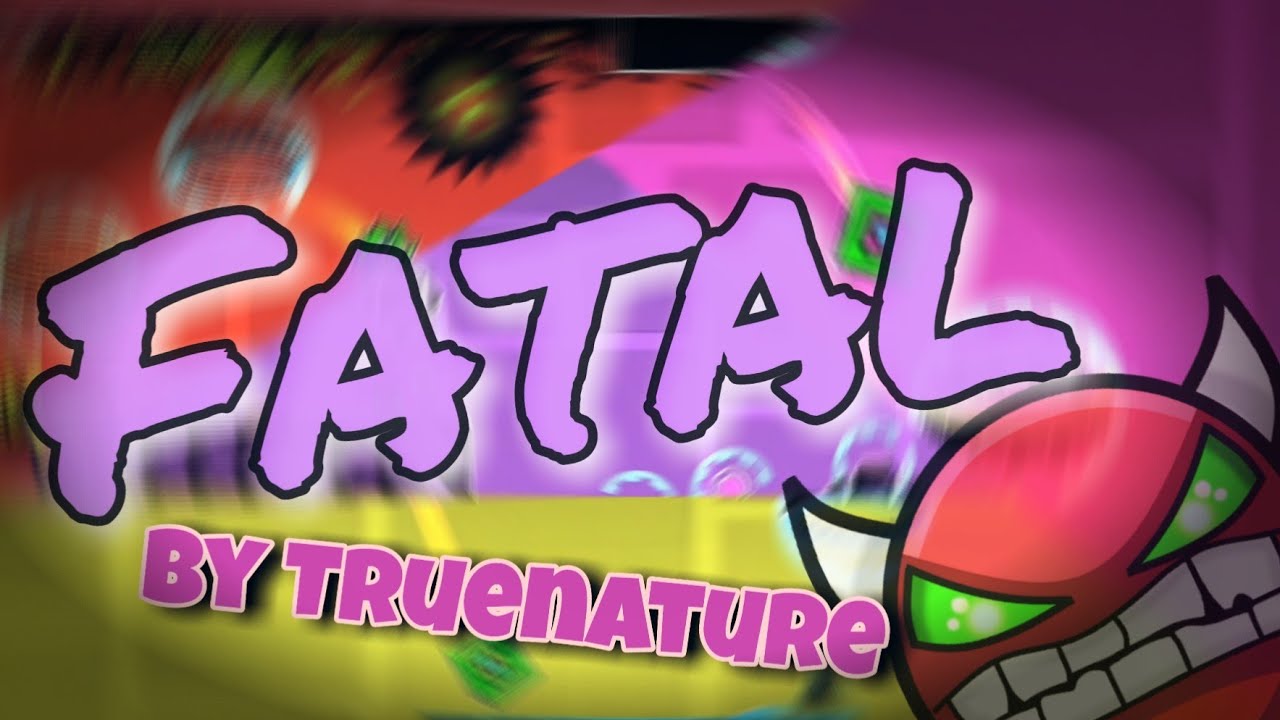 El Hard Demon más facil de GD| Fatal by Truenature |Geometry Dash - YouTube
