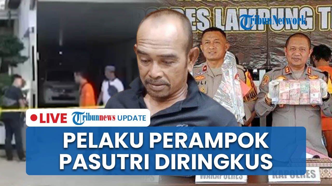 🔴LIVE: Pelaku yang Rampok Pasutri di Lampung Tengah Ditangkap, Ternyata ...