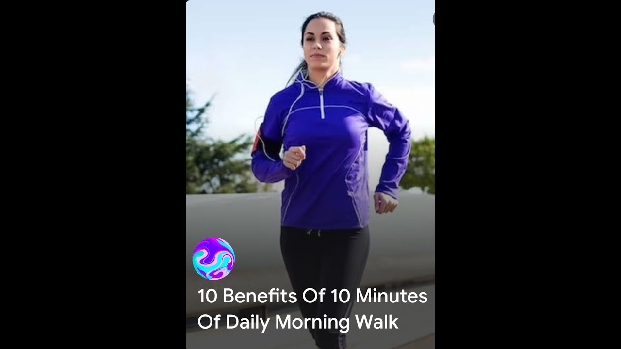 10 Benefits of 10 Minutes of Daily Morning Walk දිනපතා උදෑසන ඇවිදීමෙන් ...