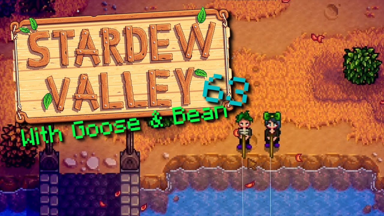 Stardew with Goose and Bean 63, Aquatic Overpopulation - YouTube
