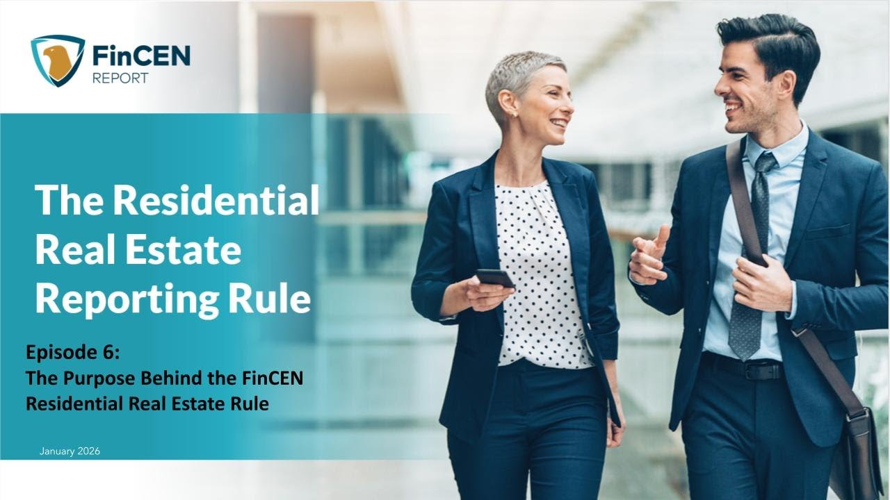 Ep. 6 The Purpose Behind the FinCEN Residential Real Estate Rule - YouTube