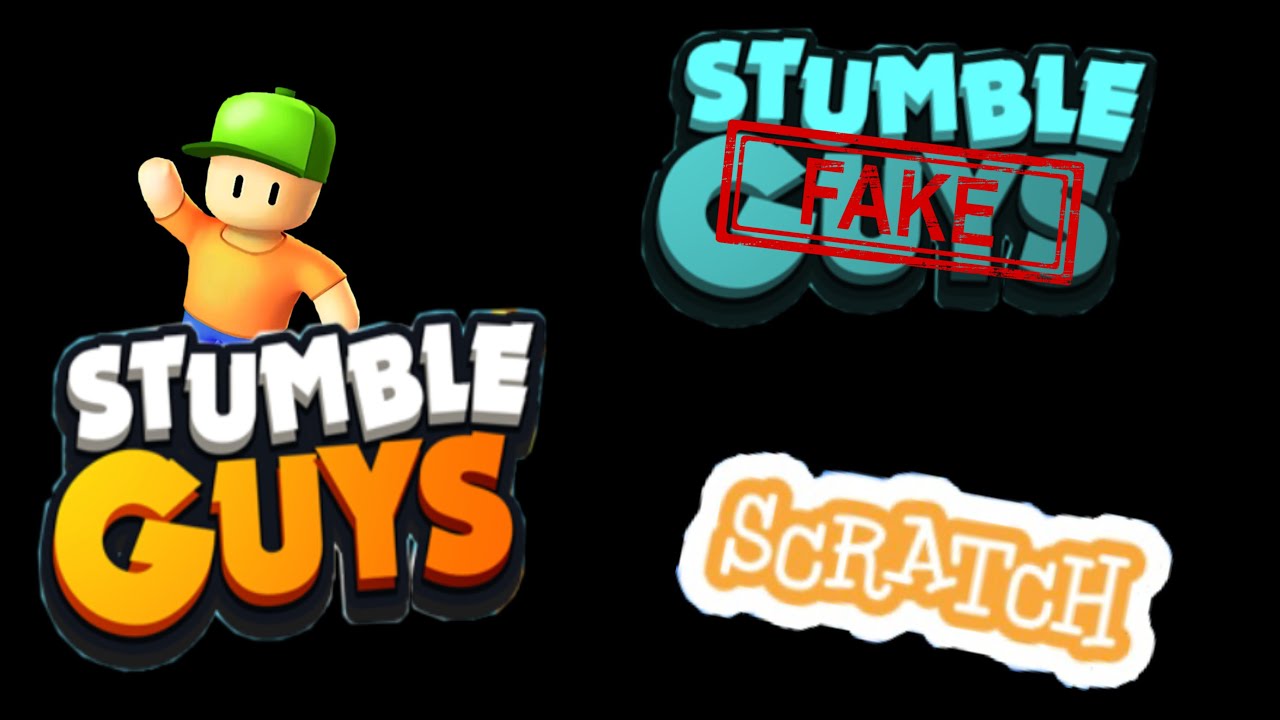Stumble guys scratch Fakes - YouTube