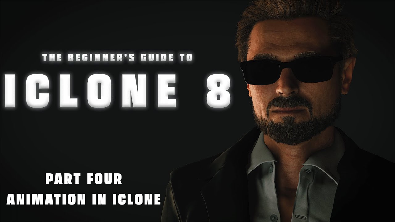 Animation in iClone 8 | The Beginner's Guide to iClone 8 - YouTube