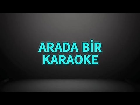 Arada bir - Karaoke 