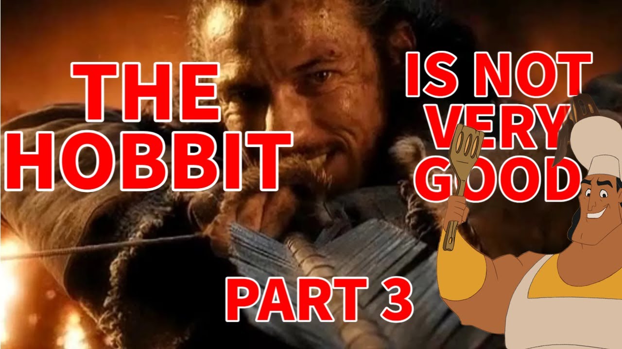 The Hobbit is Not Very Good: An Unexpected Analysis - Part 3: The ...