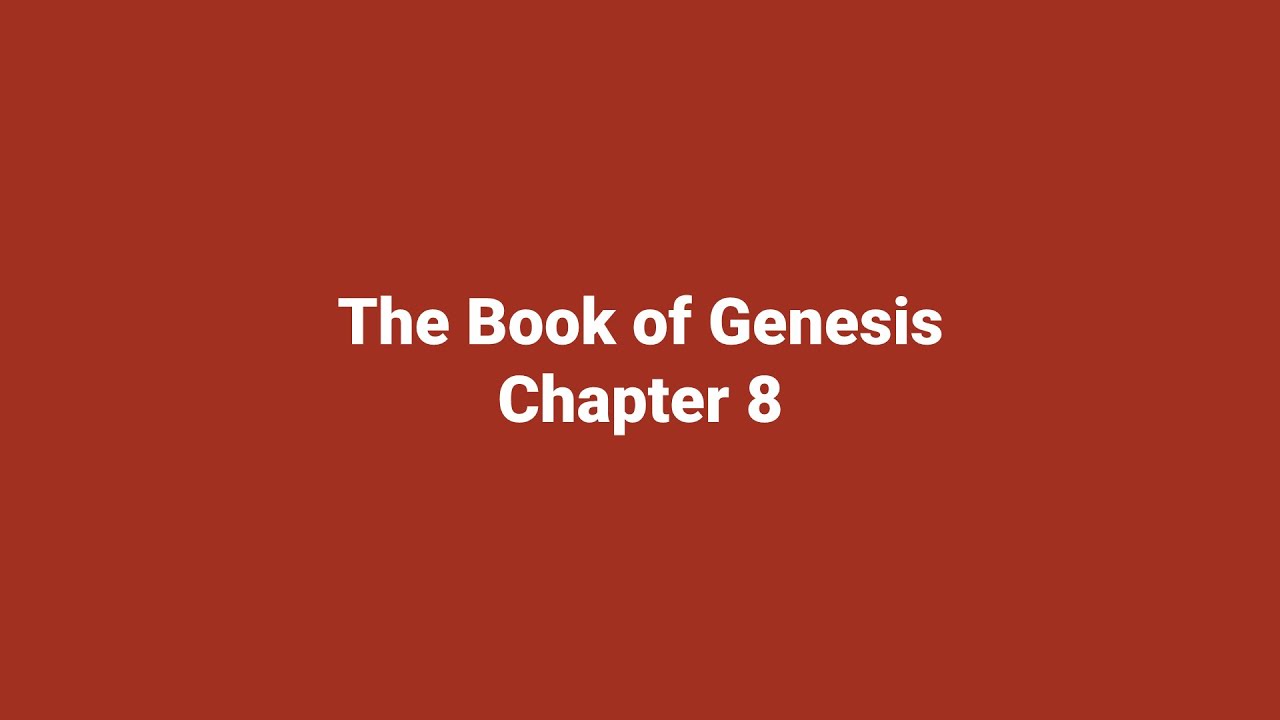 Genesis Chapter 8 | King James Version (KJV) | Audio & Text - YouTube