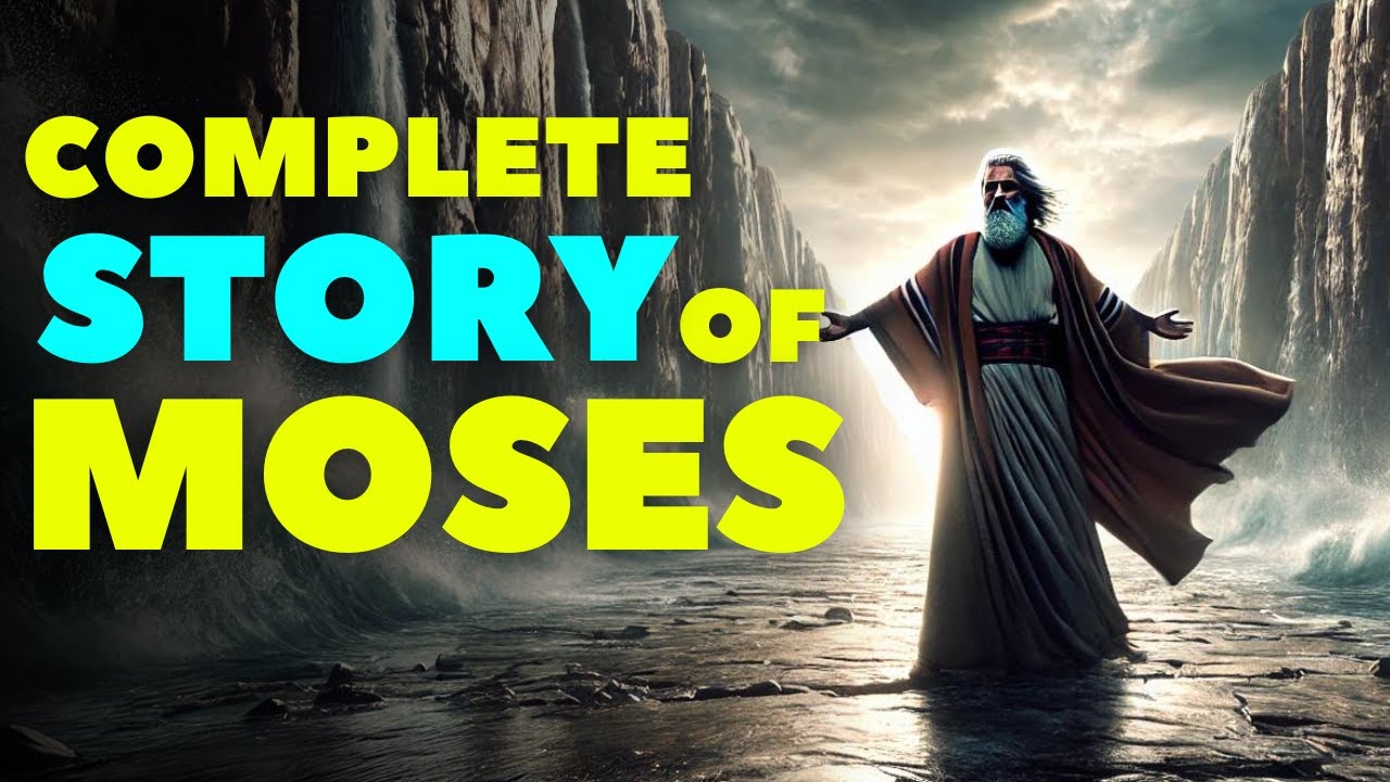 COMPLETE HISTORY OF MOSES complete biblical story of Moses IN A WAY YOU ...
