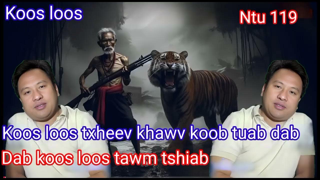 Koos loos dab neeg tawm tshiab Ntu 119 - YouTube